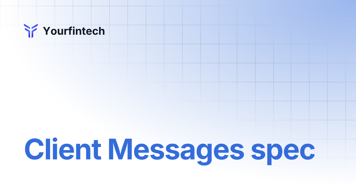 Client Messages spec | Yourfintech